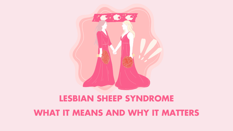 Lesbian Sheep Syndrome: What It Means and Why It Matters